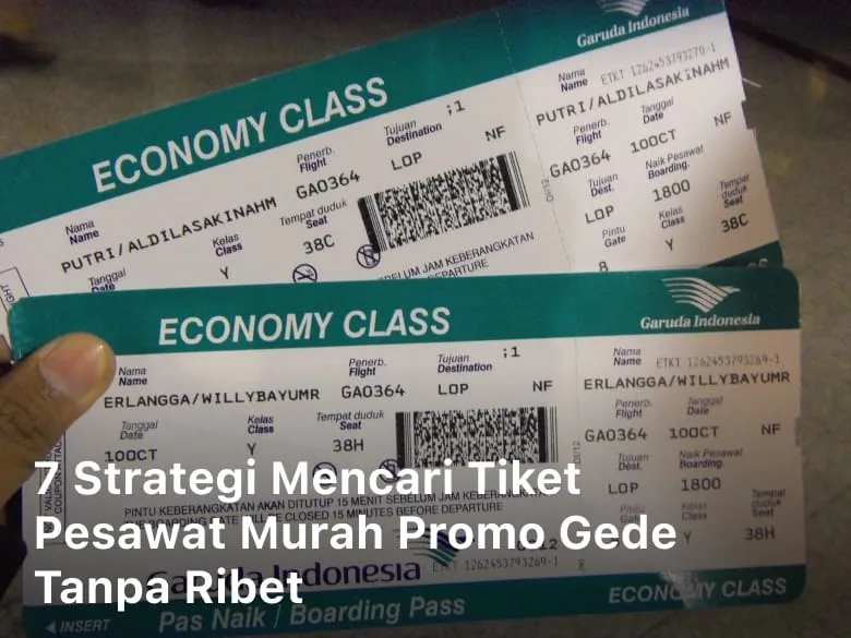 7 Strategi Mencari Tiket Pesawat Murah Promo Gede Tanpa Ribet